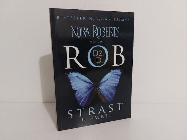 Strast u smrti  - Nora Roberts NOVO