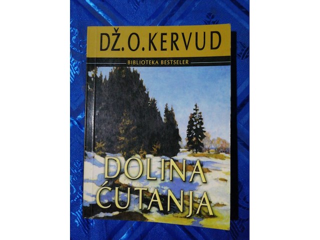 DŽ. O. KERVUD: DOLINA ĆUTANJA