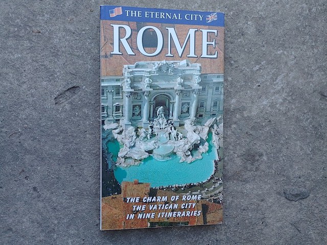 ROME, The Eternal City