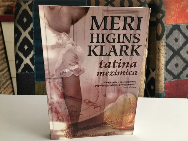 Tatina mezimica  Meri Higins Klark