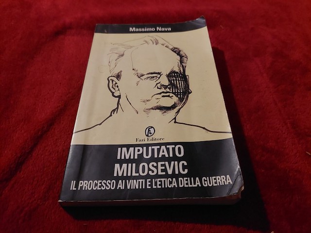 Imputato Milosevic Massimo Nava na italijanskom