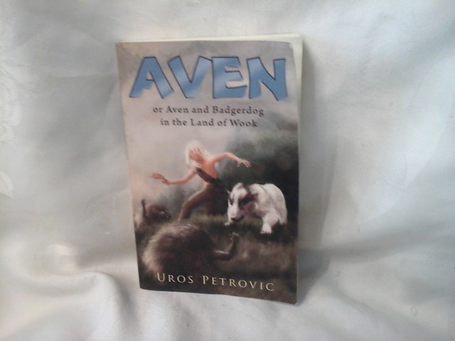 Aven or Aven and Badgerdog Uroš Petrović