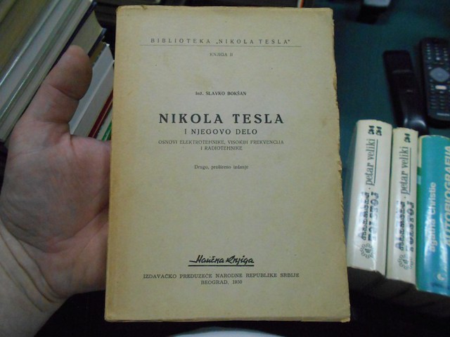 Inž Slavko Bokšan-Nikola Tesla i njegovo delo,knjiga II