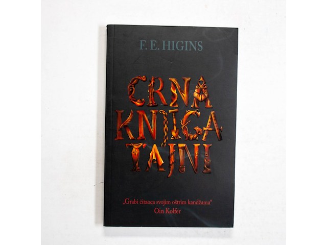 Crna knjiga tajni, F. E. Higins