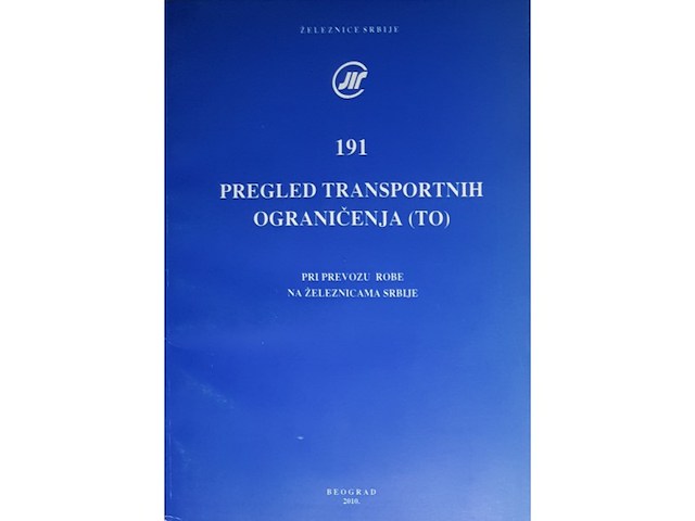 Pregled Transportnih Ograničenja ` ŽELEZNICE SRBIJE`