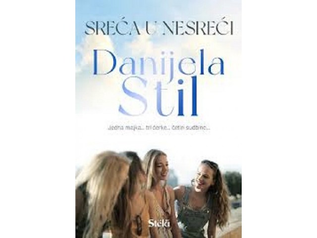 Sreća u nesreći - Danijela Stil