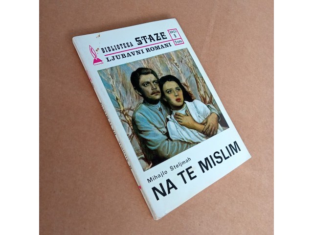 Mihajlo Steljmah - Na te misim