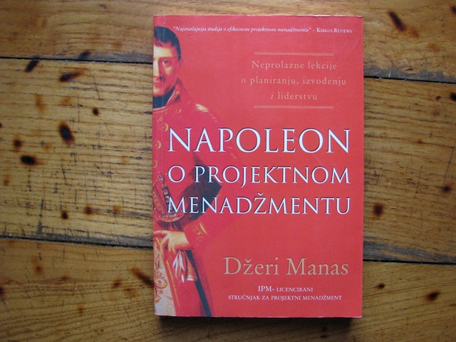 DŽERI MANAS - NAPOLEON O PROJEKTNOM MENADŽMENTU