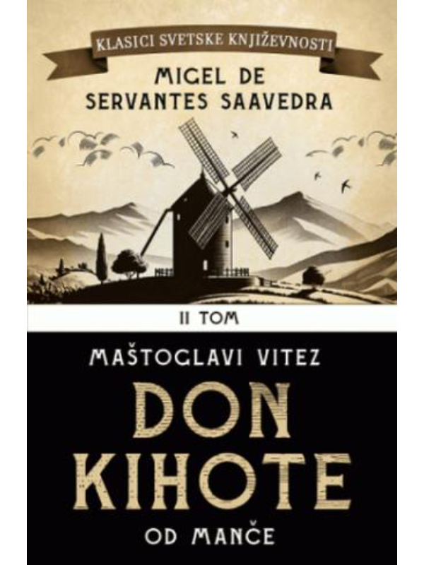 Don Kihote Ii: Maštoglavi Idalgo Don Kihote Od Manče