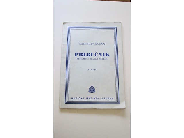 PRIRUČNIK PRSTOMETA, SKALA I AKORDA, Ladislav Šaban