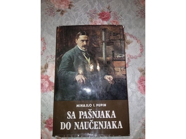 Sa pašnjaka do naučenjaka Mihajlo Pupin