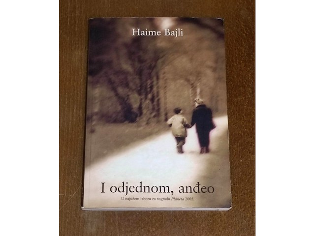 I ODJEDNOM, ANDJEO - Haime Bajli