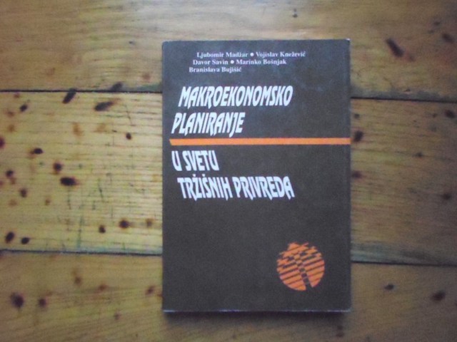 LJUBOMIR MADŽAR I DR.-MAKROEKONOMSK PLANIRANJE U SVETU