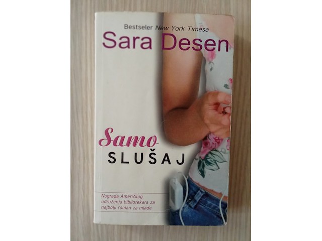 Sara Desen - SAMO SLUŠAJ