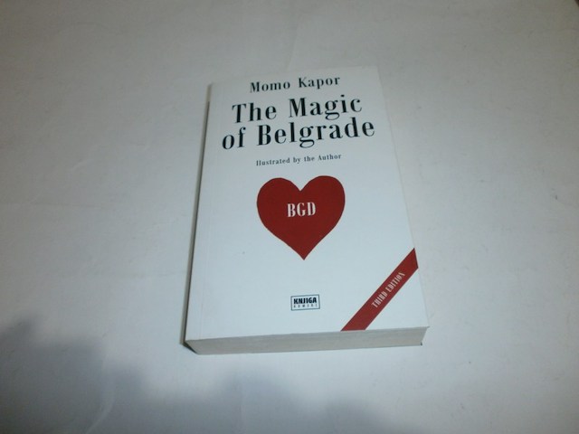 THE MAGIC OF BELGRADE - Momo Kapor