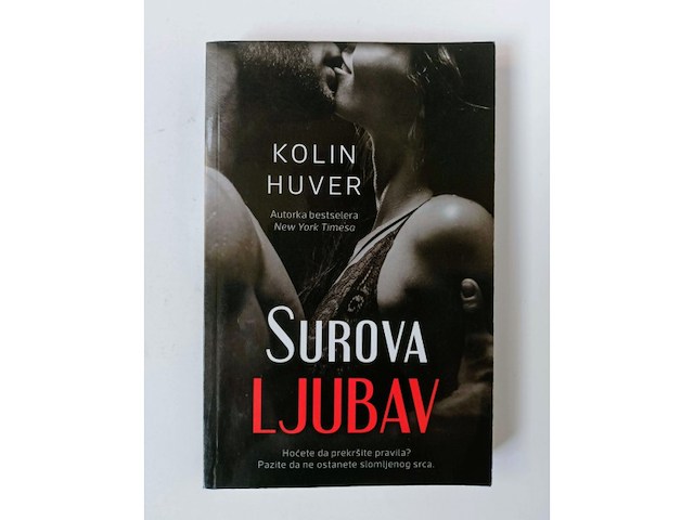 SUROVA LJUBAV - Kolin Huver