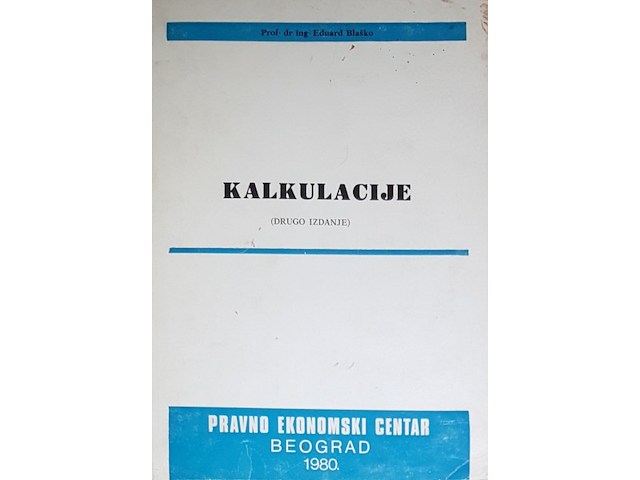 Kalkulacije - Prof.Dr.Ing.Eduard Blaško