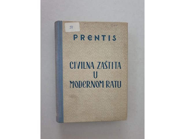 Civilna zastita u modernom ratu - Prentis