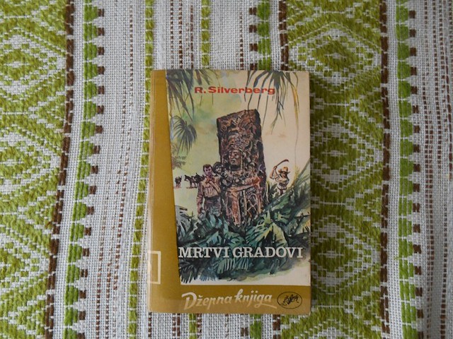 Robert Silverberg - Mrtvi gradovi