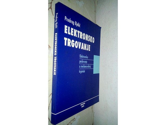 Elektronsko trgovanje - elektronsko poslovanje u međuna