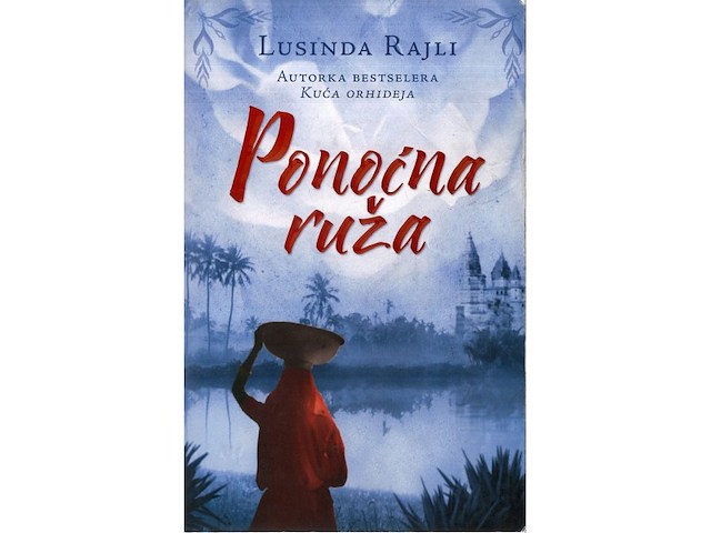 Lusinda Rajli - PONOĆNA RUŽA