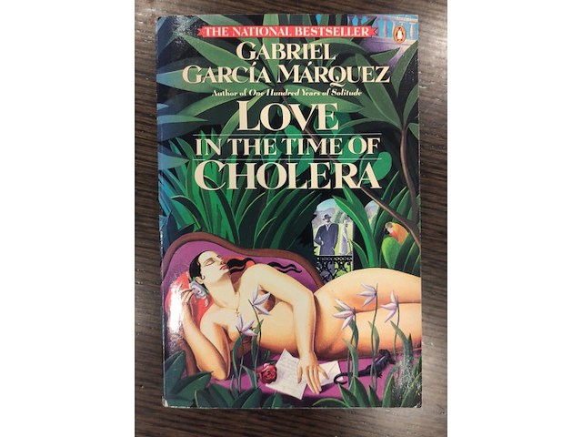 LOVE IN THE TIME OF CHOLERA - Gabriel Garcia Marquez