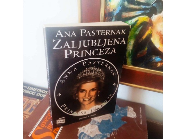 ZALJUBLJENA PRINCEZA -  Ana Pasternak