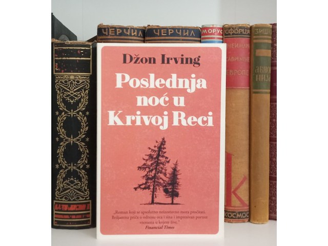 POSLEDNJA NOĆ U KRIVOJ RECI Irving