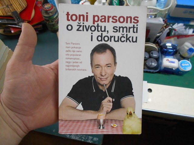 Toni Parsons - O životu ,smrti i doručku