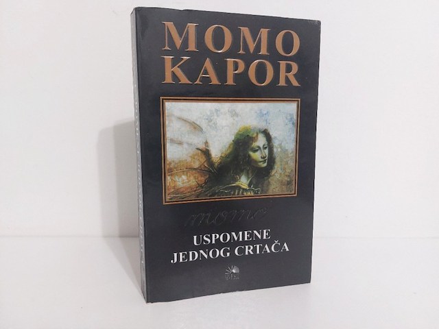 Uspomene jednog crtača - Momo Kapor