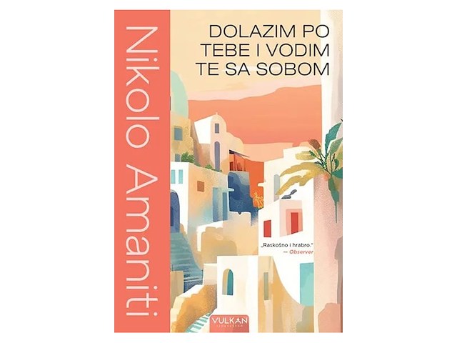 Dolazim po tebe i vodim te sa sobom - Nikolo Amaniti