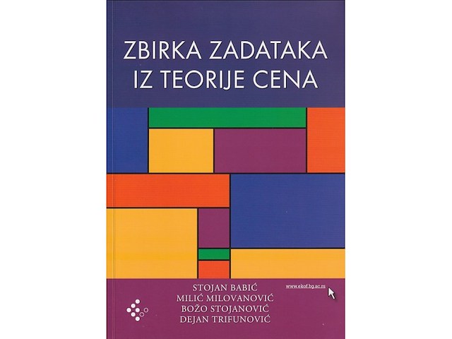 Zbirka Zadataka Iz Teorije Cena - Stojan Babić