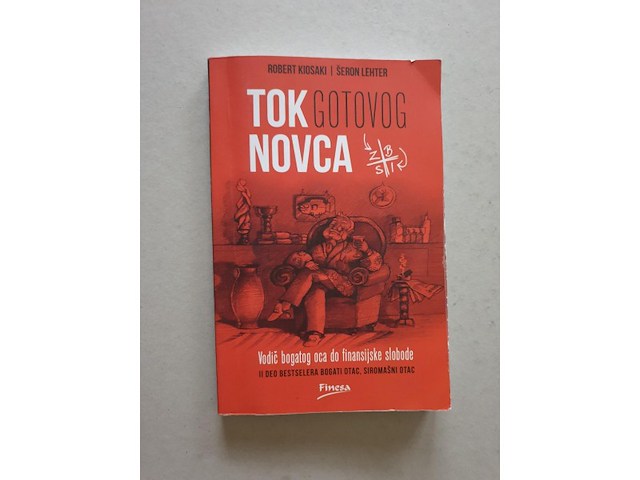 Tok gotovog novca - Robert Kiosaki