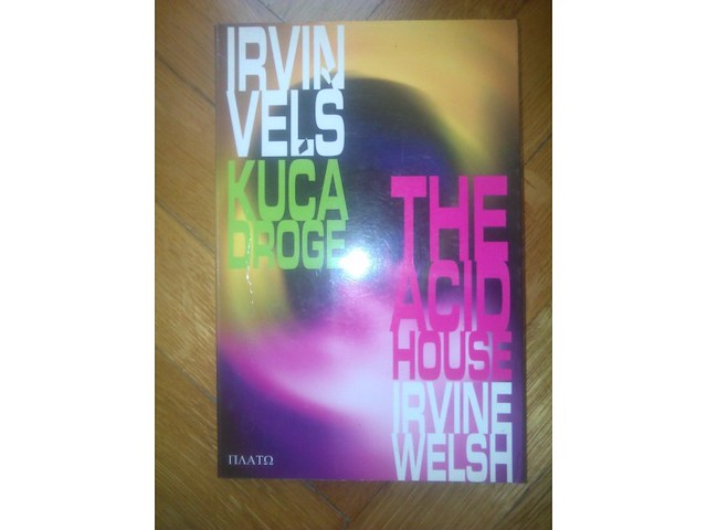 Irvin Vels - Kuca droge