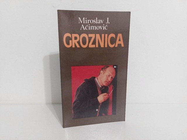 Groznica  - Miroslav J. Aćimović