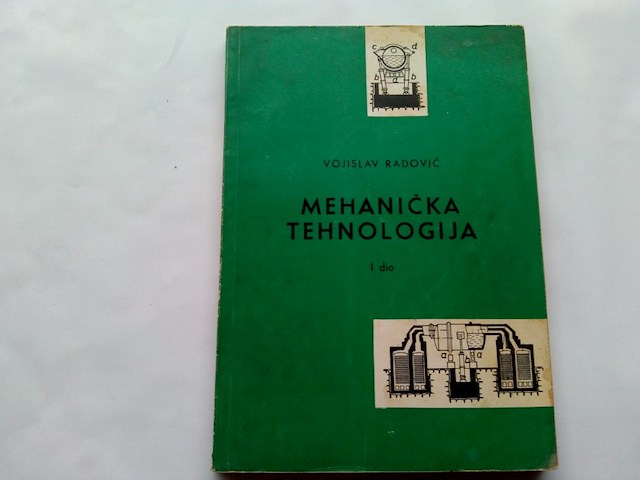 Mehanička tehnologija I, V.Radović, zavod sa