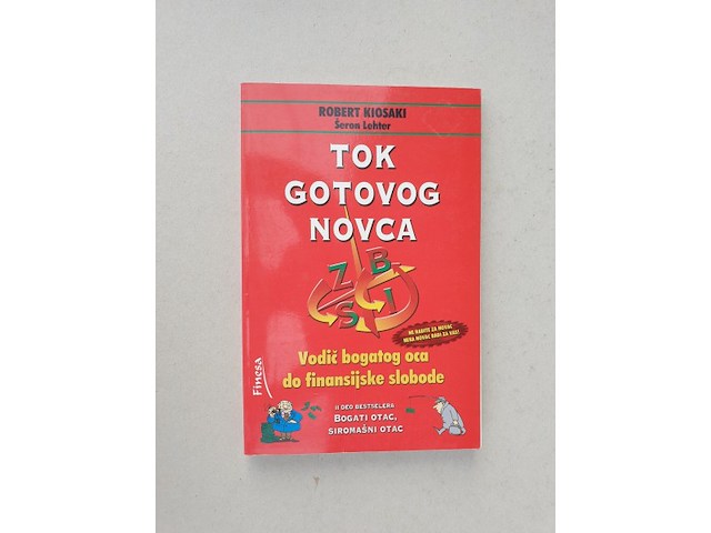 Tok gotovog novca - Robert Kiosaki