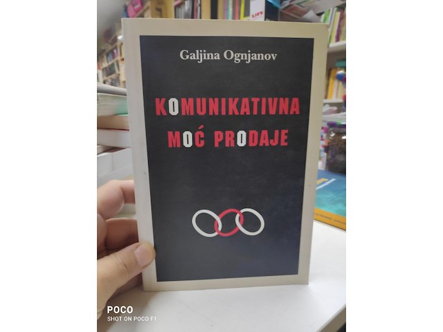 Komunikativna moć prodaje Galjina Ognjanov