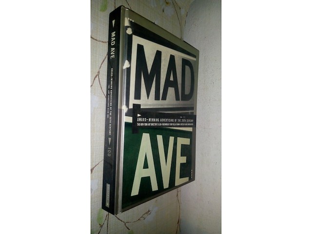 Mad Avenue : Award - Winning Advertising in the 20th Ce