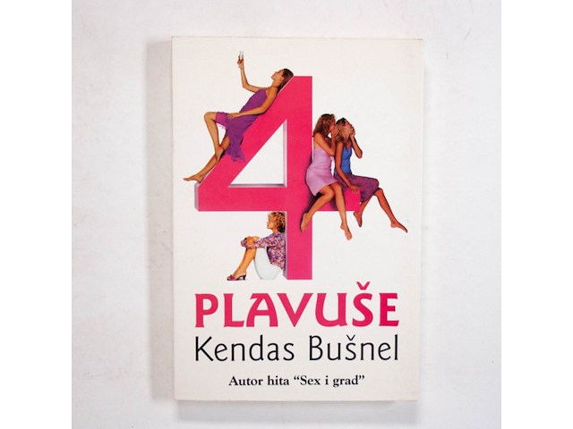 4 plavuše, Kendas Bušnel