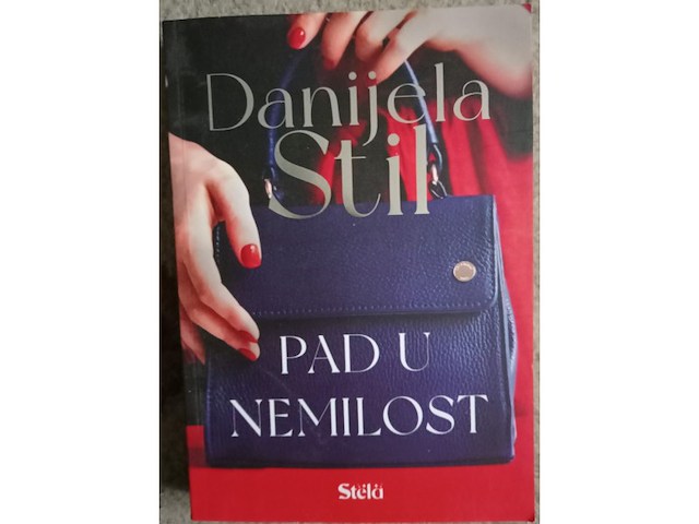 PAD U NEMILOST - Danijela Stil