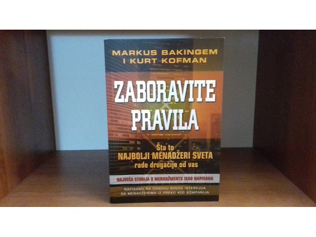 ZABORAVITE PRAVILA,Markus Bakingem/K.Kofman