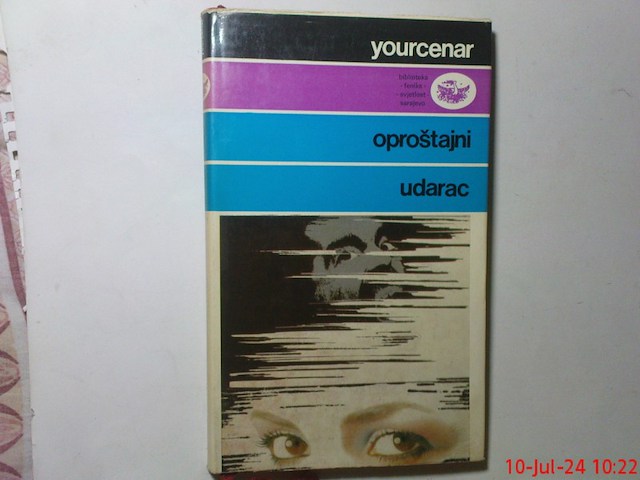 MARGUERITE YOURCENAR  -  OPROSTAJNI UDARAC