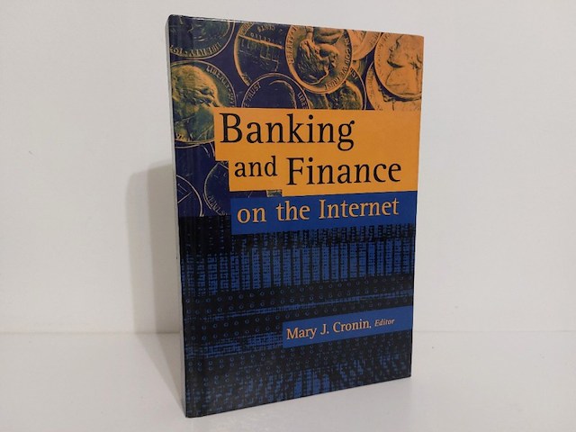 Banking and finance on the internet - Mary J. Cronin