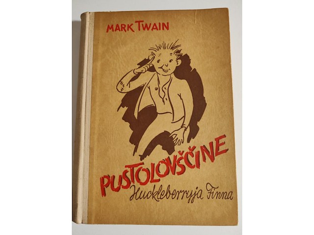 Pustolovščine Hucleberryia Finna - Mark Twain