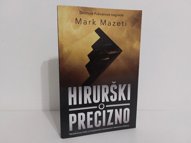 Hirurški precizno  - Mark Mazeti NOVO