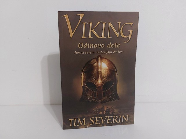 Viking Odinovo dete - Tim Severin