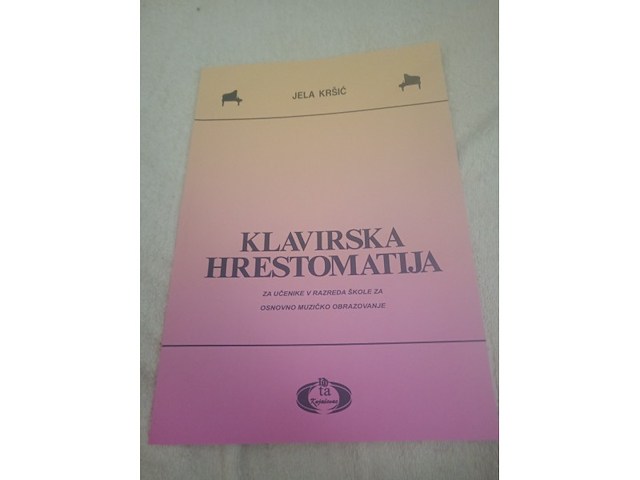 Jela Kršić - Klavirska hrestomatija