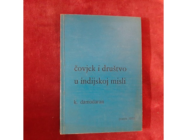 107 ČOVJEK I DRUŠTVO U INDIJSKOJ MISLI