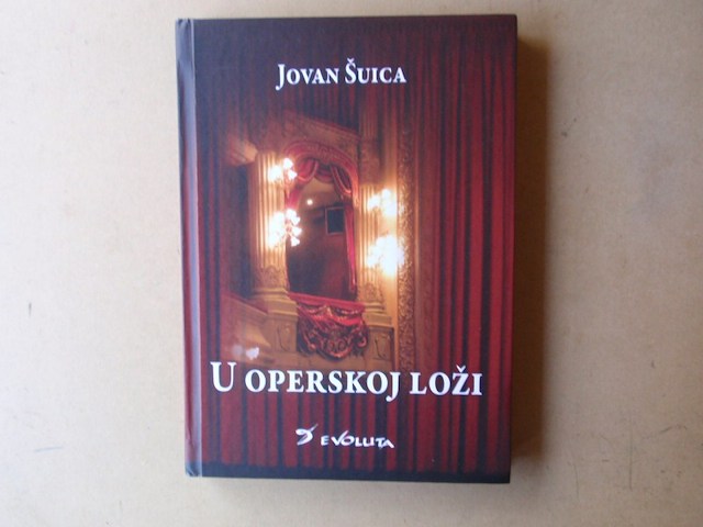 Jovan Šuica - U OPERSKOJ LOŽI